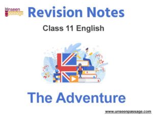The Adventure Class 11 English Notes